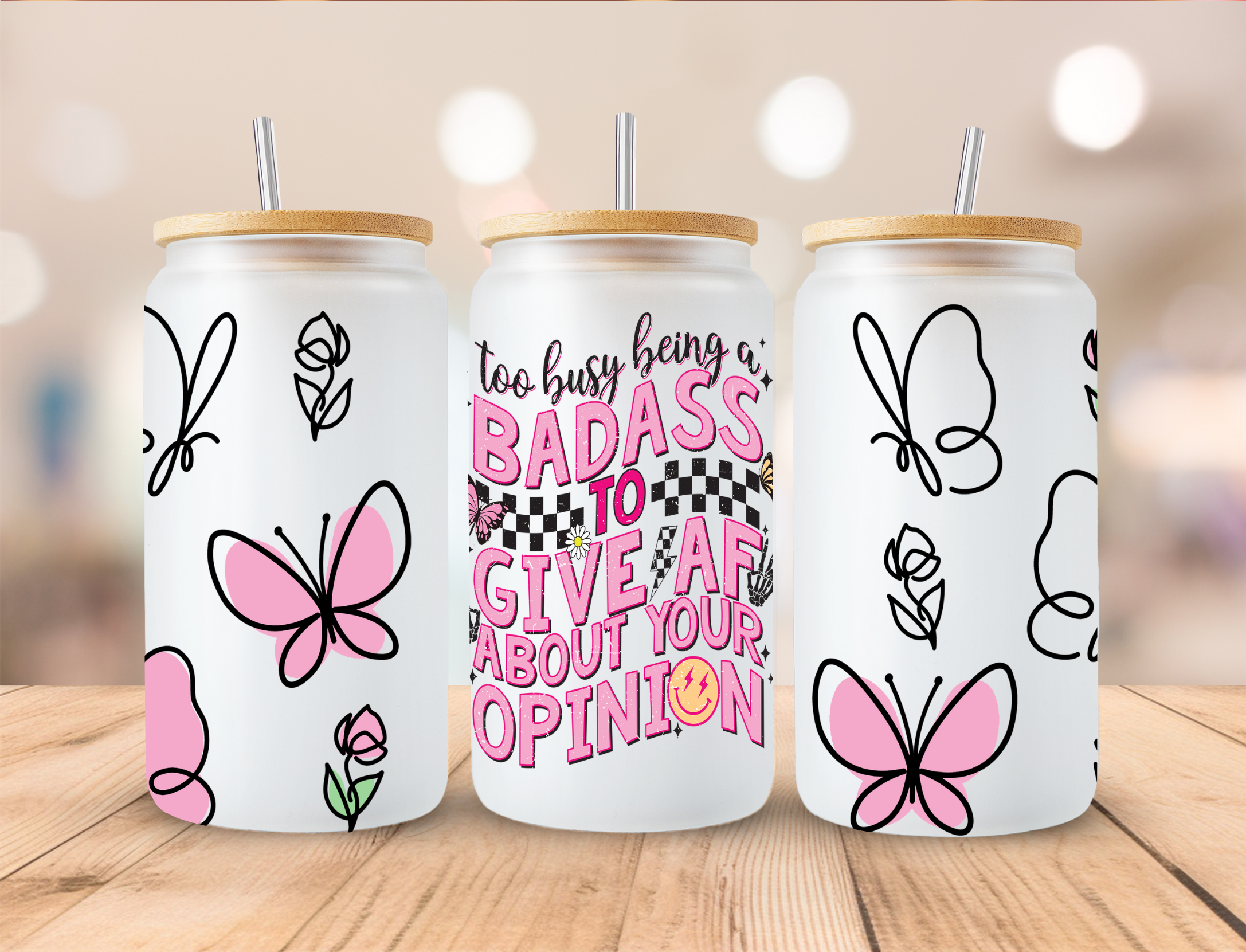 Don't Care About your Opinion - 16 oz / 20 oz Libby UV DTF Wrap ...